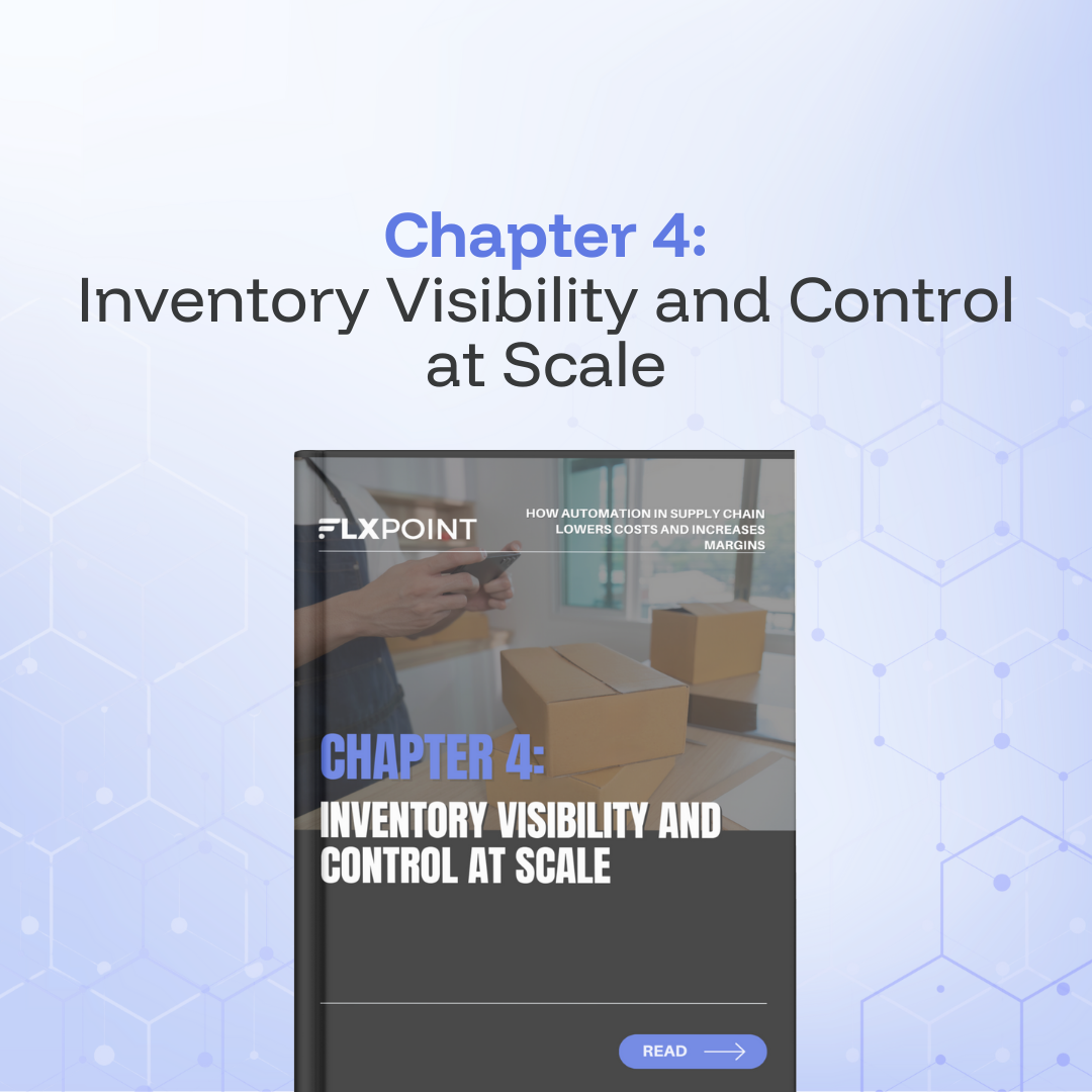 Chapter 4: Inventory Visibility and Control at Scale